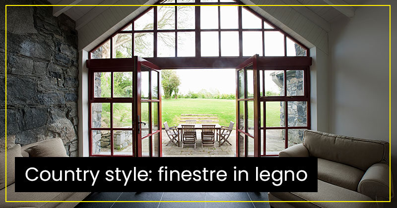 Finestre in legno rustiche: 3 idee per una casa stile country